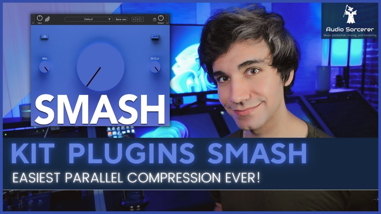 Kit Plugins Smash Review & Tutorial | Easiest Parallel Compression Ever ...