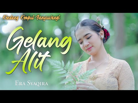 Era Syaqira - GELANG ALIT  || Kendang Kempul Banyuwangi (Official Music Video)