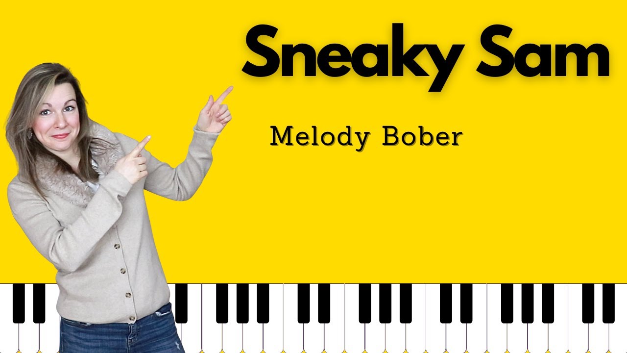 Sneaky Sam [Melody Bober] (RCM Prep B - Celebration Series) - YouTube