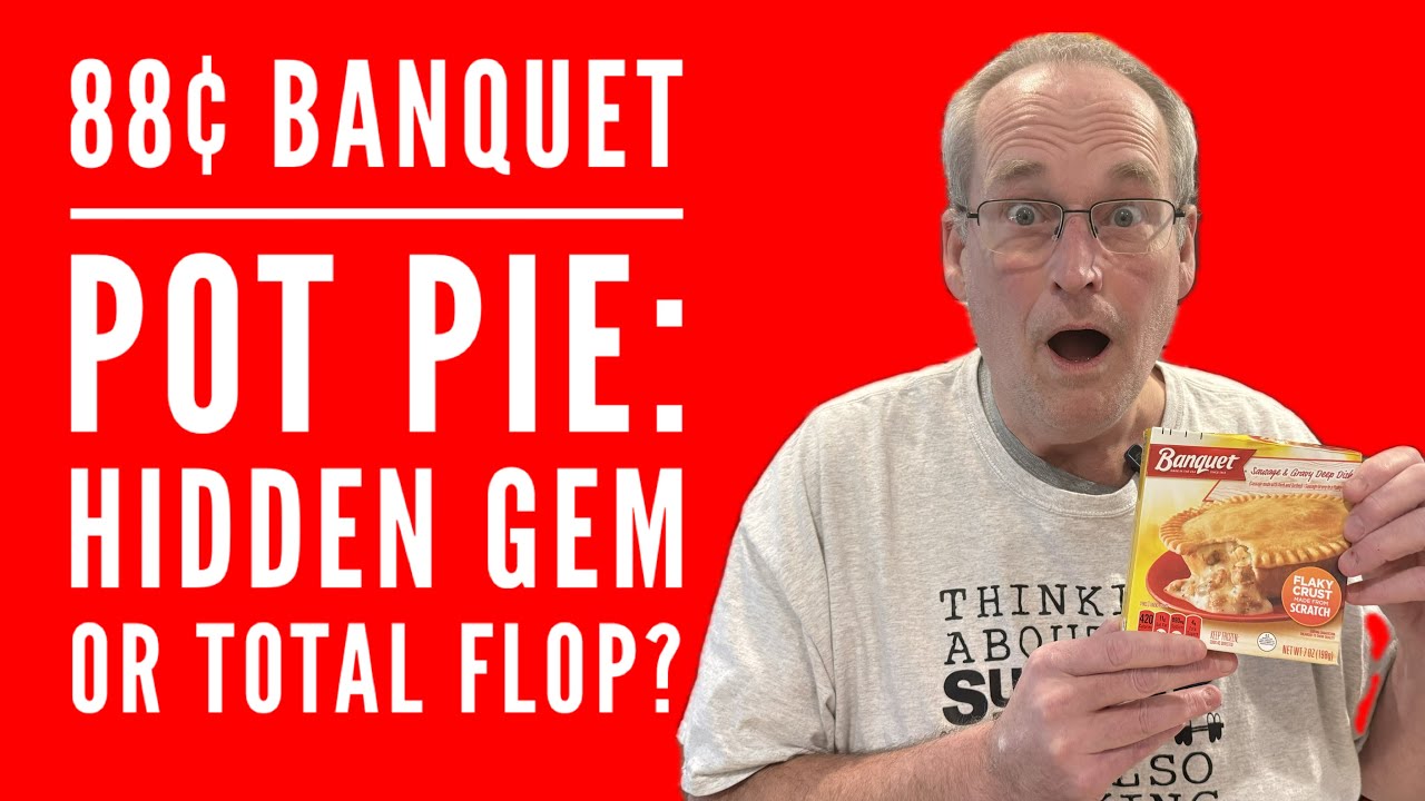 88¢ Banquet Sausage & Gravy Deep Dish Pot Pie Taste Test: Bargain or ...