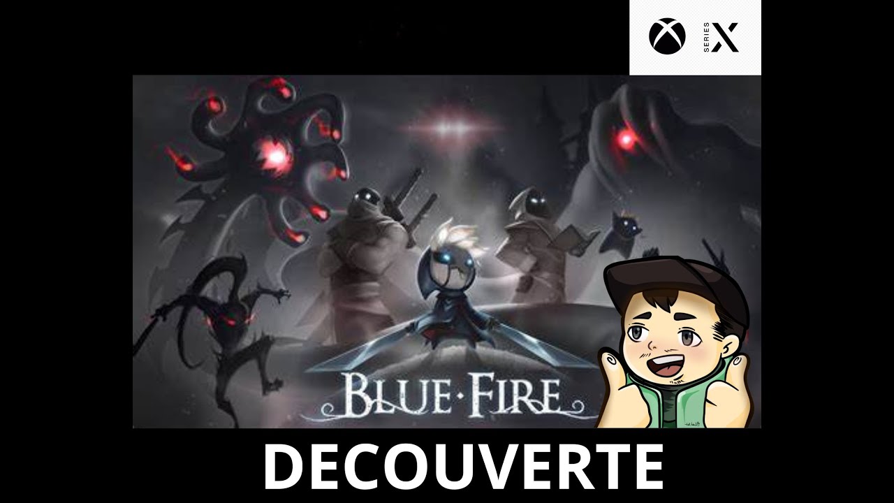 Blue Fire Xbox Series X Gameplay Fr Découverte - YouTube