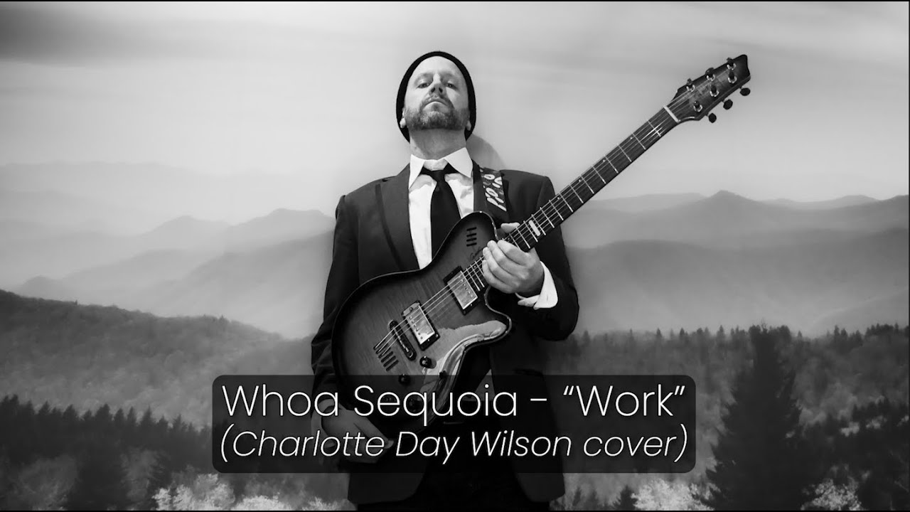 Whoa Sequoia - "Work" (Charlotte Day Wilson cover) - YouTube
