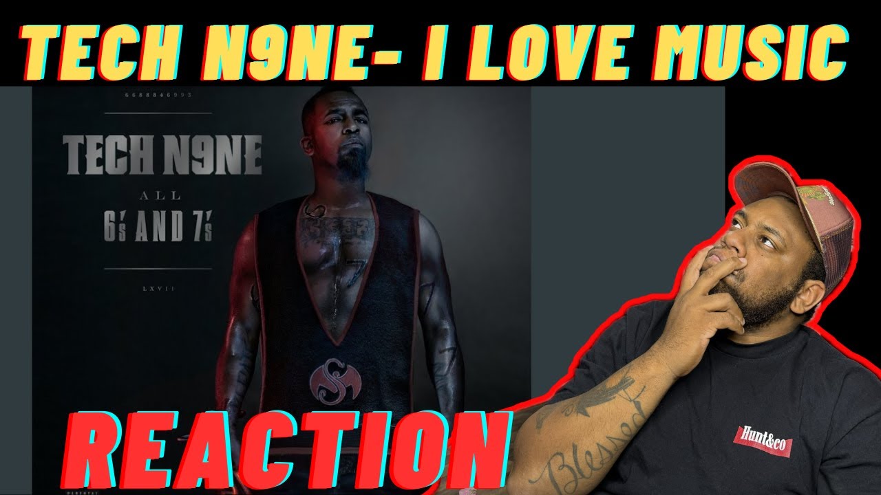 THIS WAS SICK!! | Tech N9ne - I love Music (Reaction) - YouTube