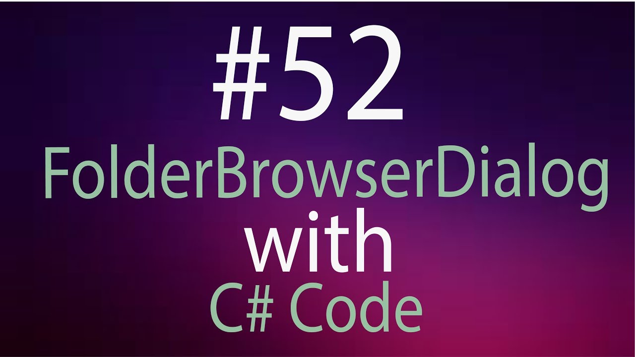 FolderBrowserDialog in C# Urdu Tutorial - YouTube