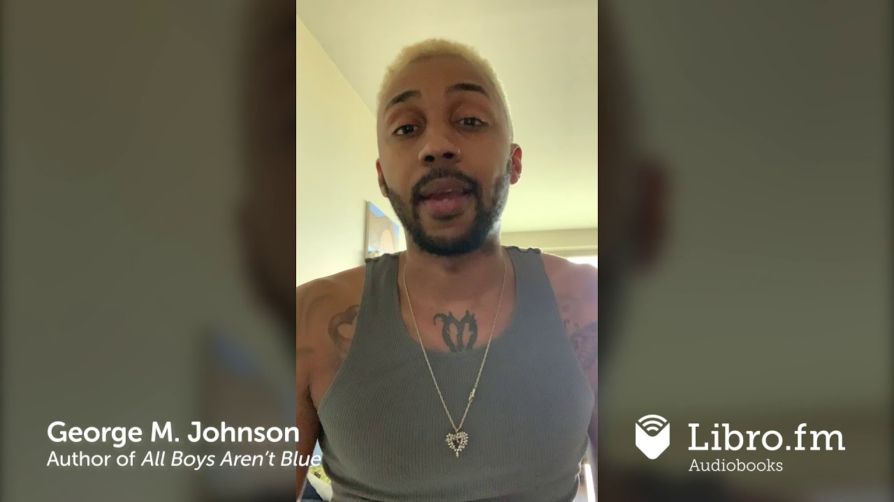 A message from George M. Johnson, author of All Boys Aren't Blue - YouTube