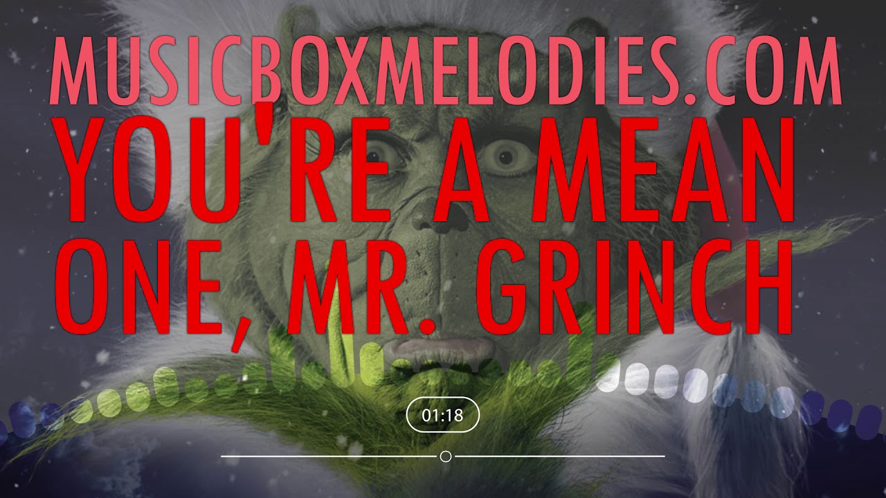 You're A Mean One, Mr Grinch (Music box Version) - YouTube
