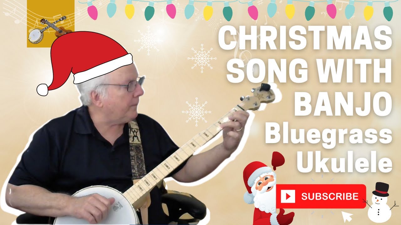 Christmas Song with Banjo - YouTube