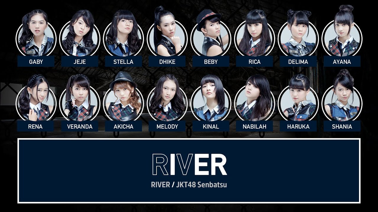 JKT48 – RIVER [Color Coded Lyrics ID/JP/EN] - YouTube