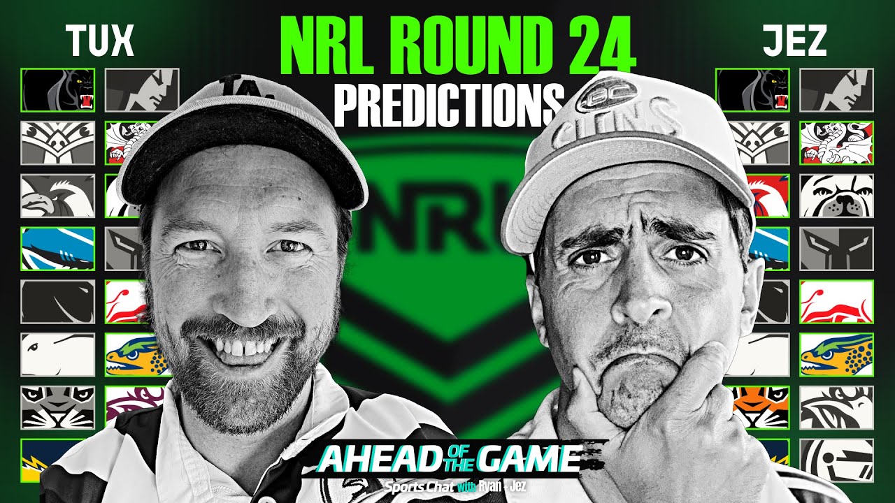 NRL Round 24 Tips & Predictions | Best Try Scorers + Expected Scores ...