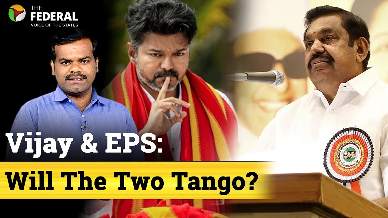 TVK vs AIADMK: Anti-DMK alliance plan hits a roadblock | The Federal ...