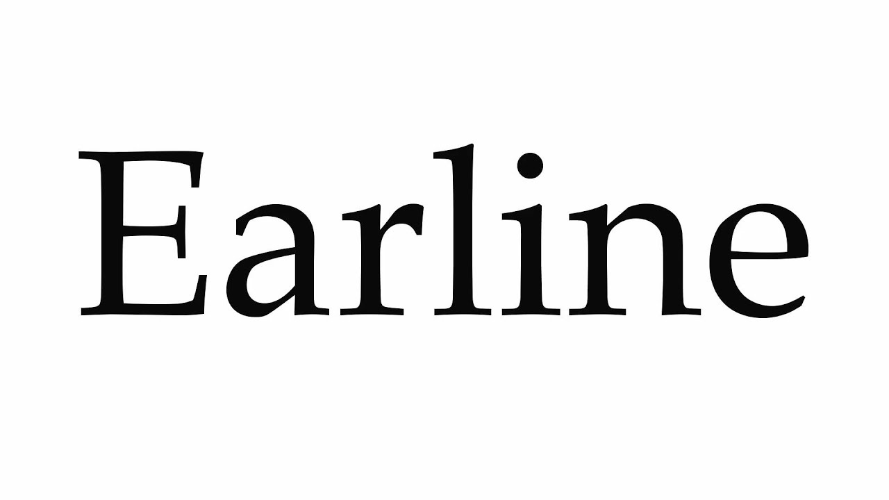 How to Pronounce Earline - YouTube