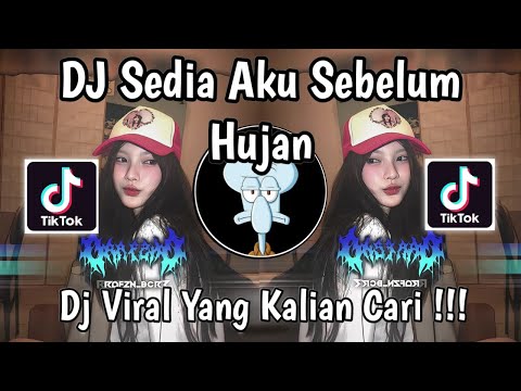 DJ SEDIA AKU SEBELUM HUJAN IDGITAF SLOW VIRAL TIKTOK FULL SONG VEL REMIXER TERBARU 2025 !