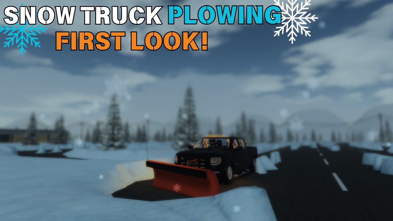 ROBLOX | Snow Truck Plowing | FIRST LOOK! - YouTube