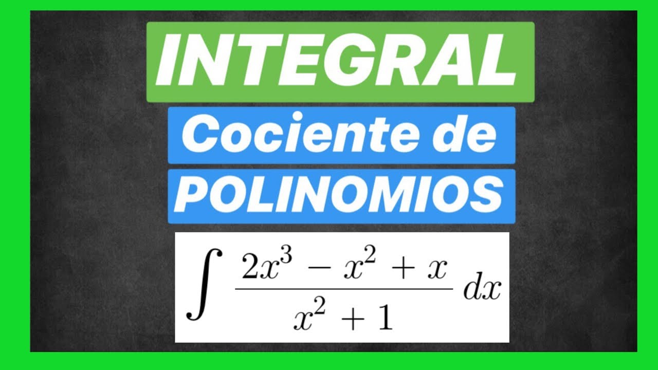 INTEGRAL RACIONAL | ⚡️por DIVISION de POLINOMIOS ⚡️ | METODOS de ...