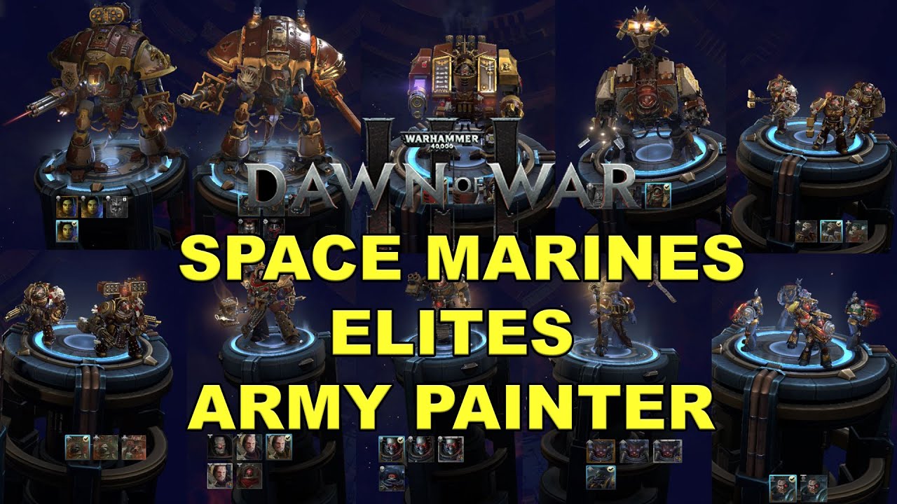 Warhammer 40,000: Dawn of War III - Space Marines Elite Units Army ...