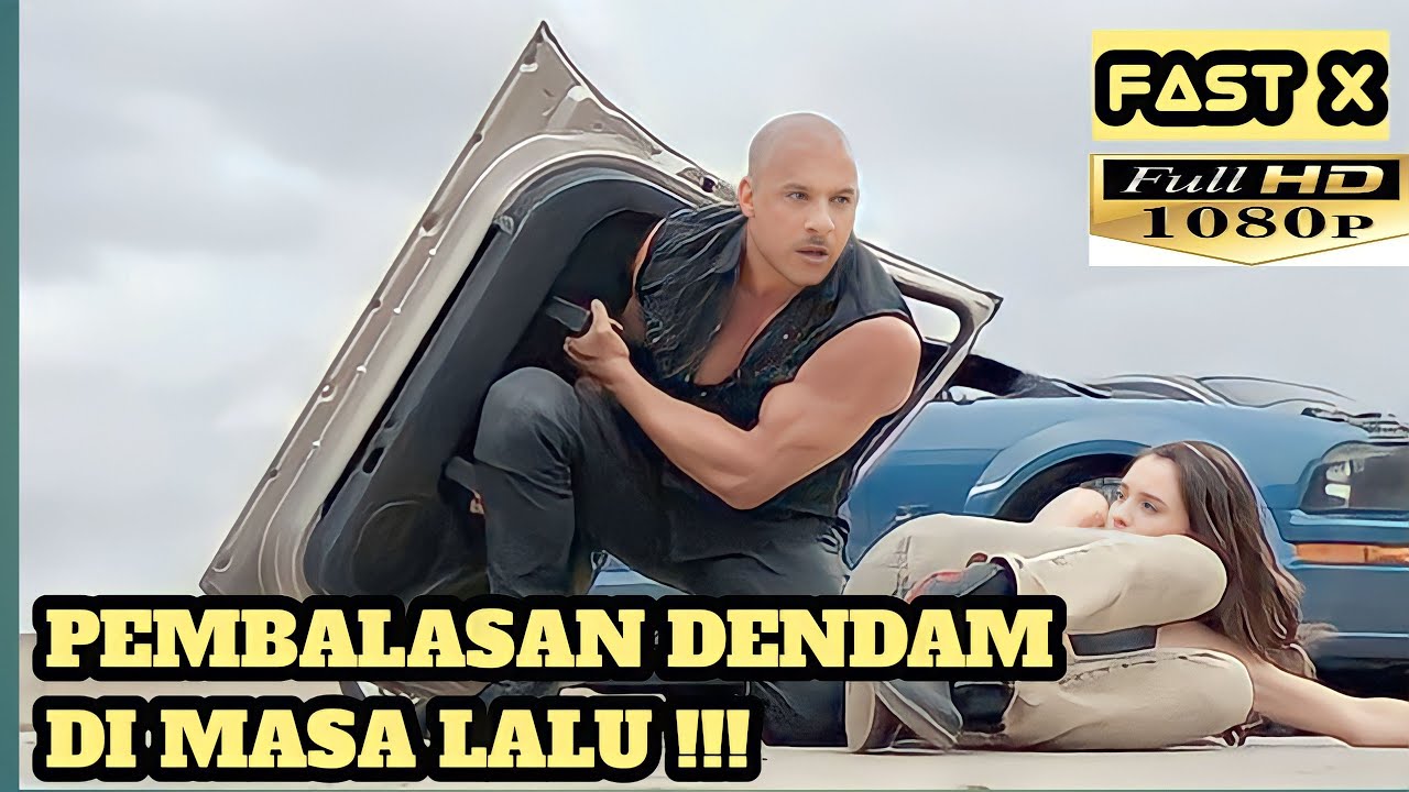 PEMBALASAN DENDAM 10 TAHUN YANG LALU‼️ ALUR CERITA FILM FAST X - YouTube