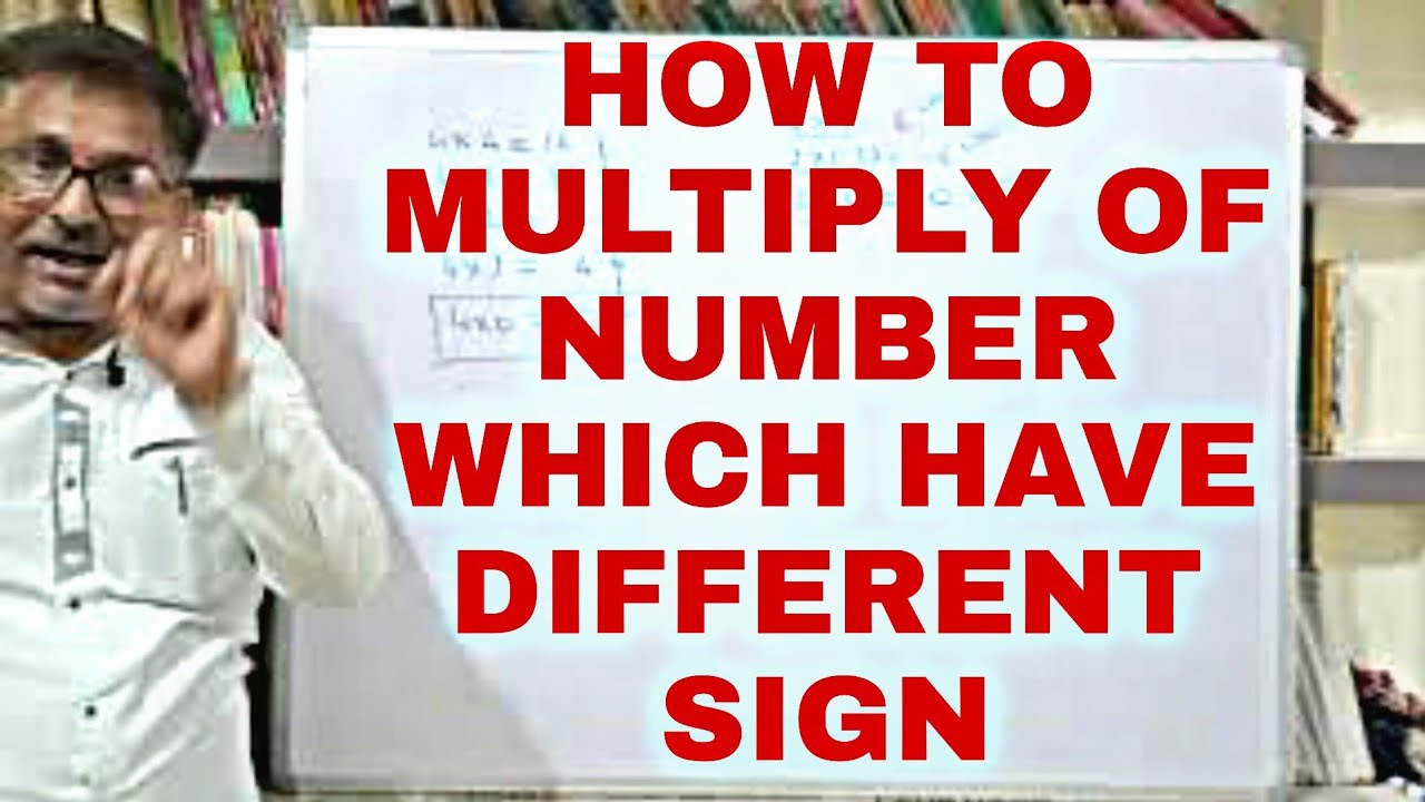 Multiplecation of numbers which have different sign ...
