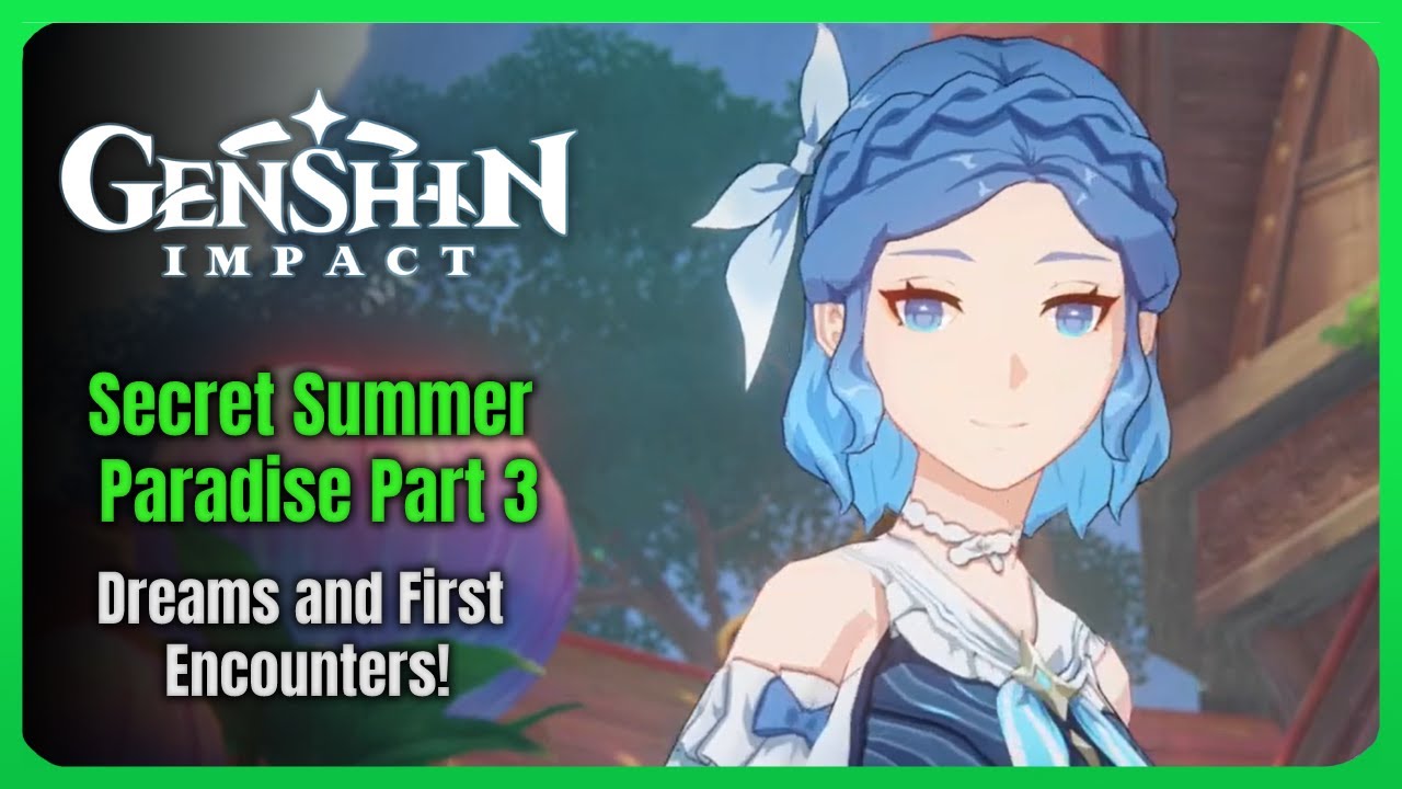 Sumeru Event Quest | Secret Summer Paradise: Part 3 - Dreams and First ...