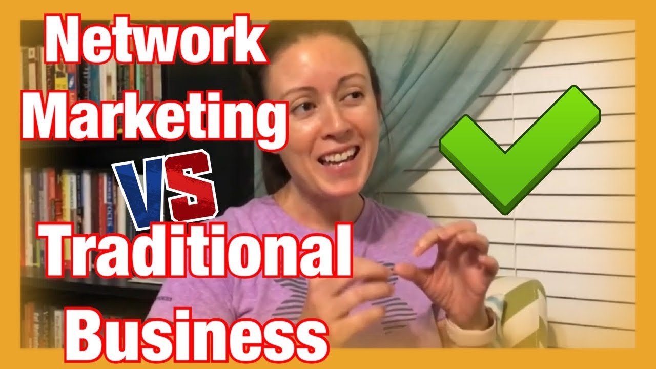 Benefits of Network Marketing vs. Traditional Business - YouTube