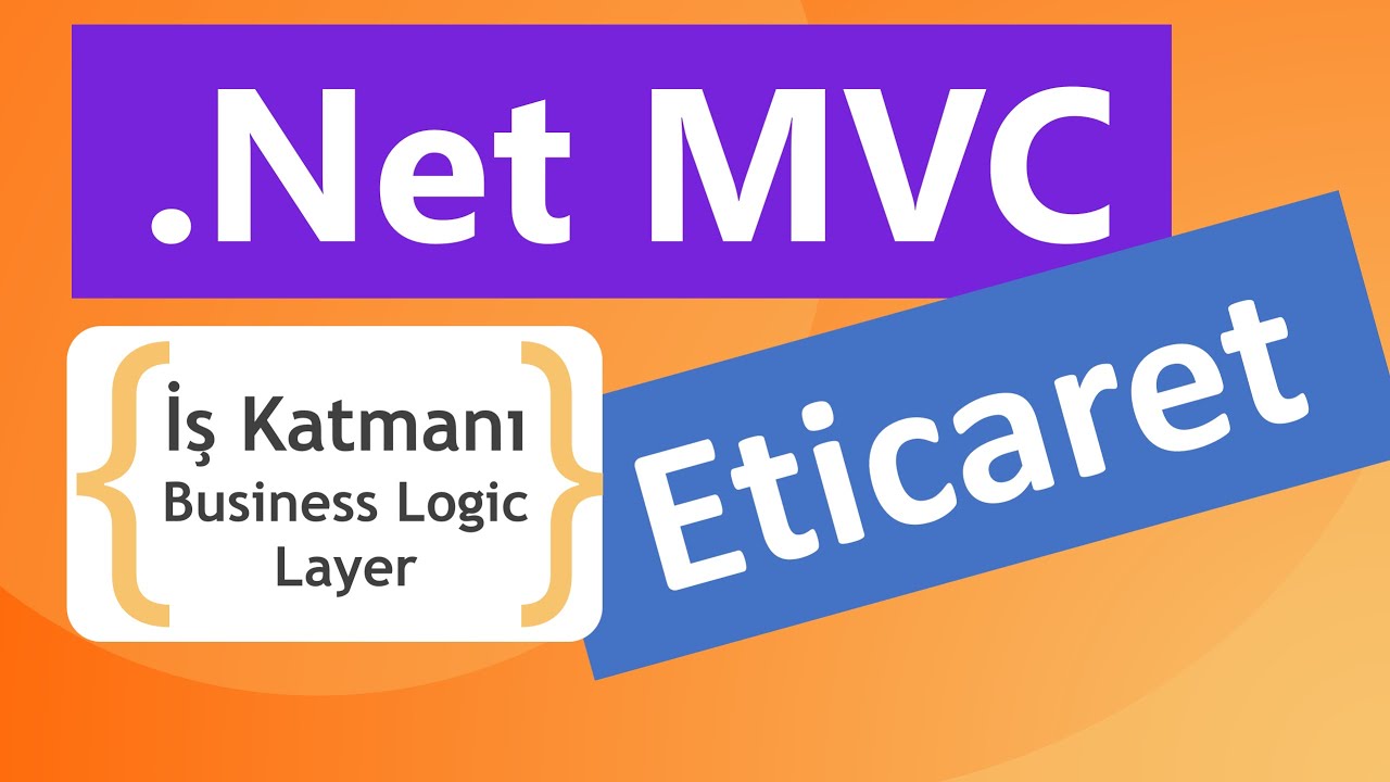 6 - .NET ile Eticaret Projesi (Ntier) - Business Logic Layer - YouTube