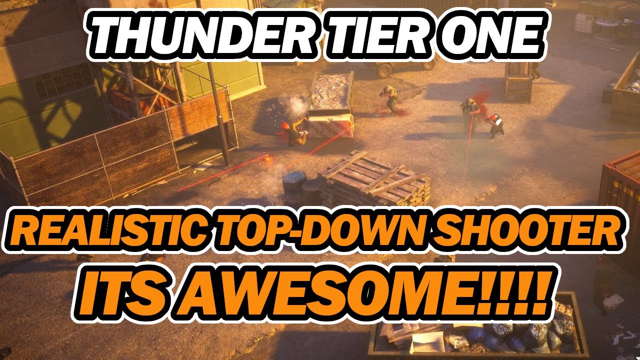 Thunder Tier One | NEW Realistic Top-Down Shooter - YouTube