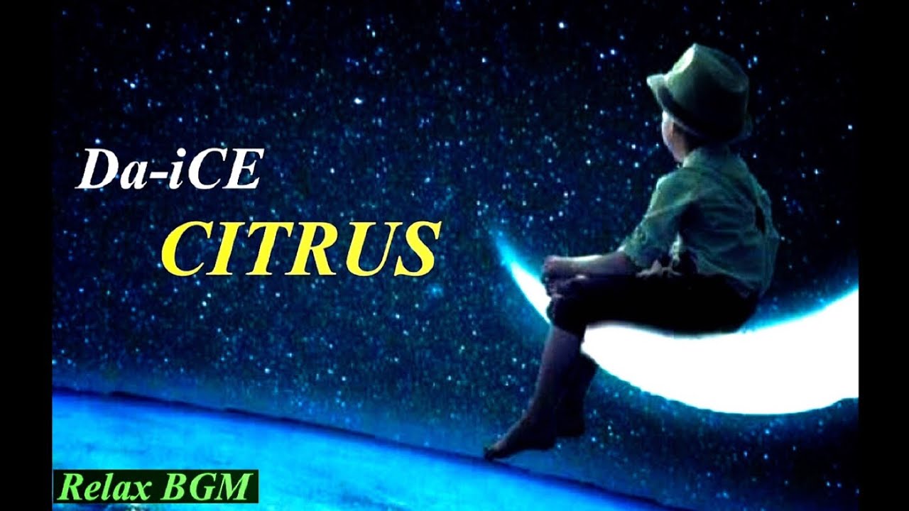 【1時間耐久】CITRUS/Da-iCE【癒しのオルゴール】 - YouTube