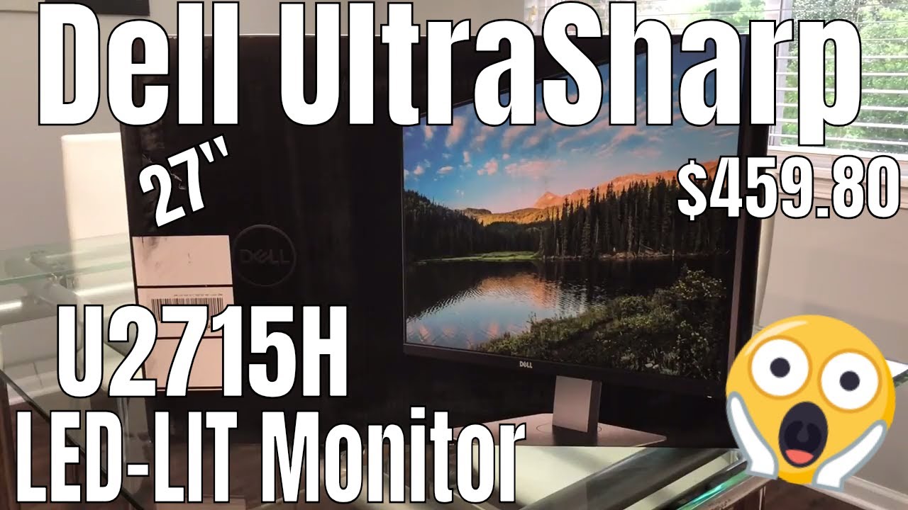 Dell UltraSharp U2715H 27-Inch Screen LED-Lit Monitor | Unboxing Review ...
