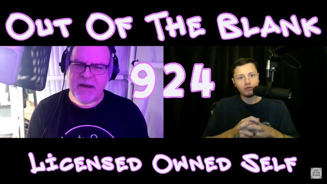 Out Of The Blank #924 - Licensed Owned Self (Kasper Michaels) - YouTube