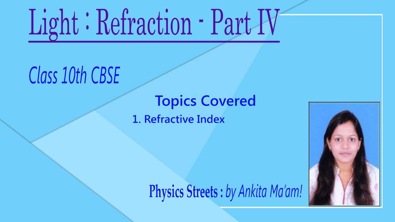 Class 10th Physics - Refraction Part-IV -Refractive Index - YouTube