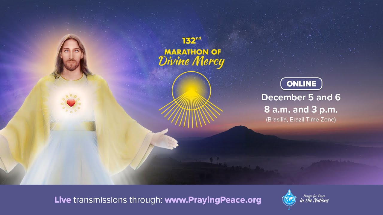132nd Marathon of Divine Mercy: Your Day of Mercy • December 5, 2024 ...