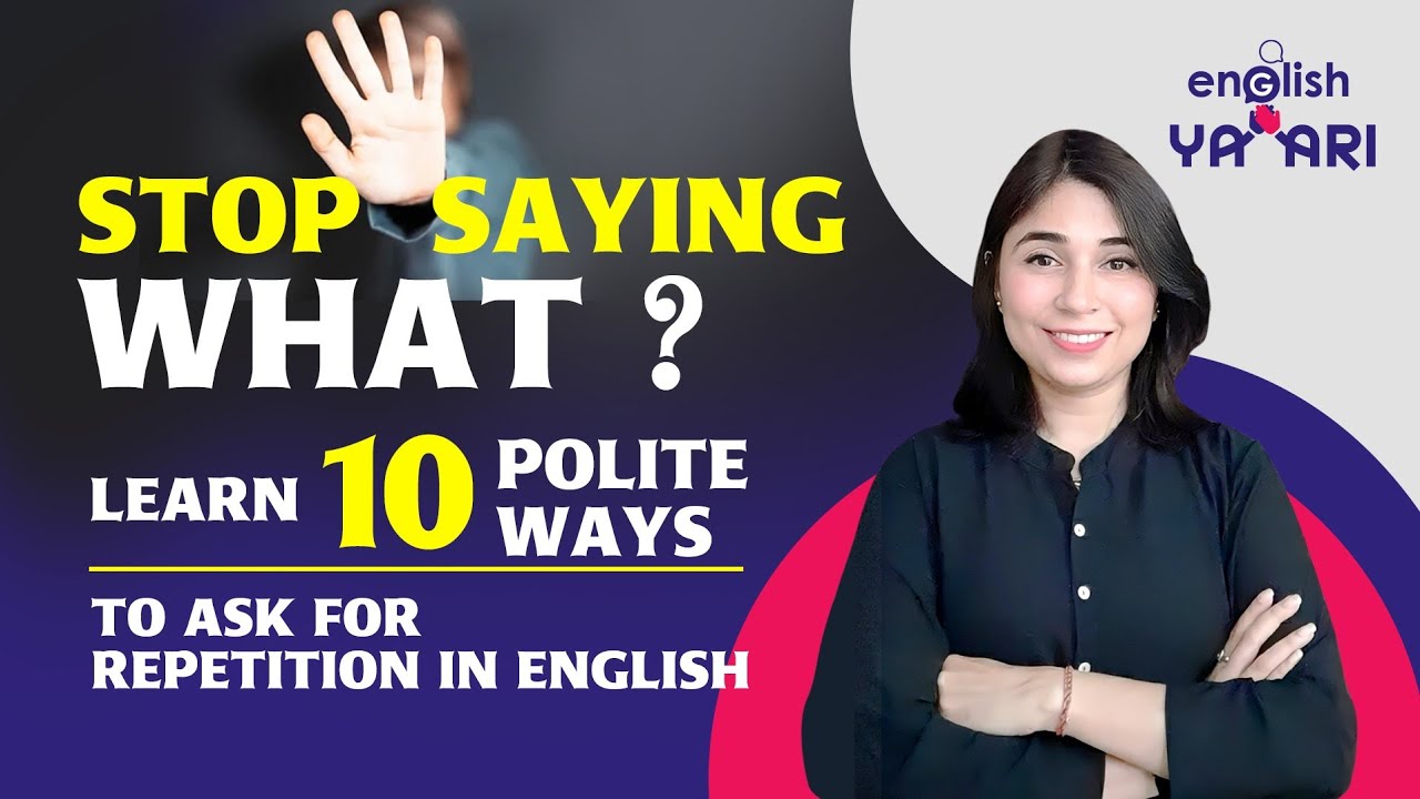 🖐️Stop saying WHAT! | Learn 10 Polite ways to ask for Repetition in ...