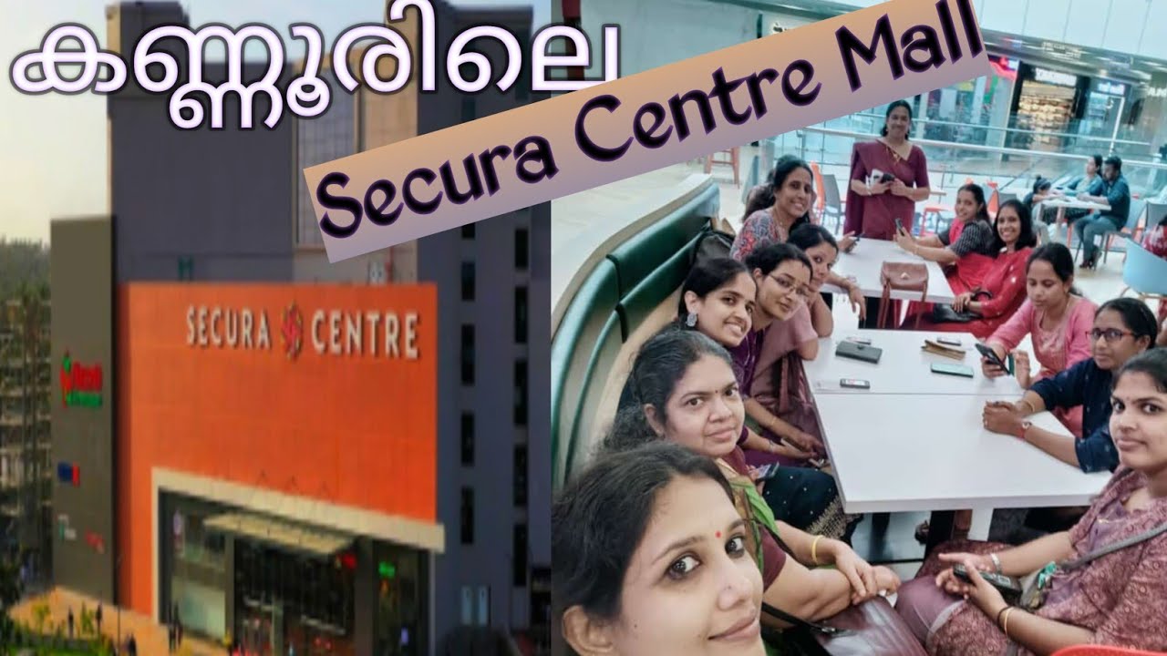 Biggest mall in Kannur|Secura Centre|കണ്ണൂരിലെ Secura Centre Mall ല് ...