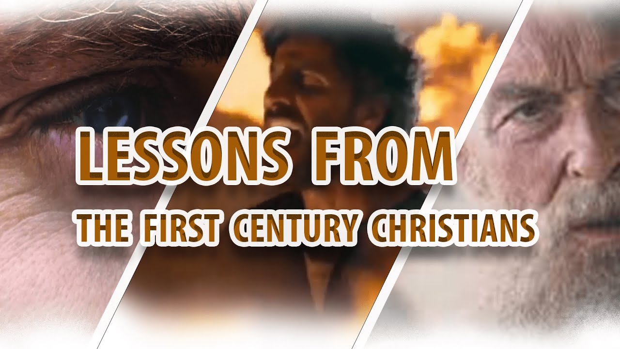 Lessons from the First Century Christians - YouTube