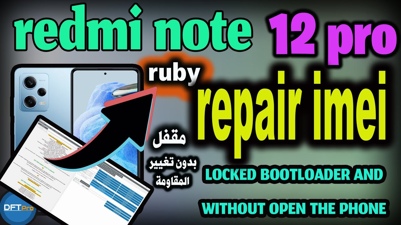repair imei redmi note 12 pro ( ruby ) locked bootloader and Without open the mobile with dft ...