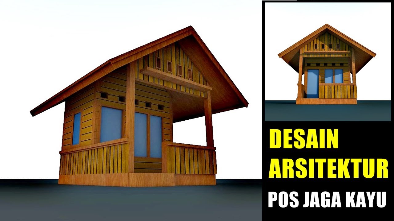 desain arsitektur pos jaga kayu - YouTube