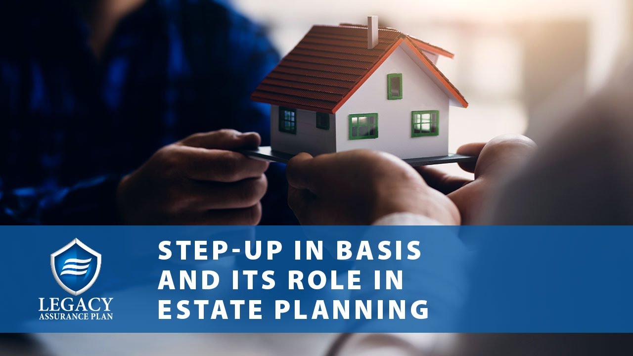 Step-Up in Basis and Its Role in Estate Planning - YouTube