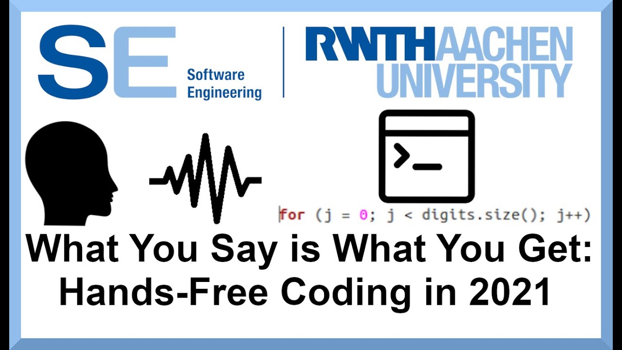 What You Say is What You Get: Hands-Free Coding in 2021 - YouTube