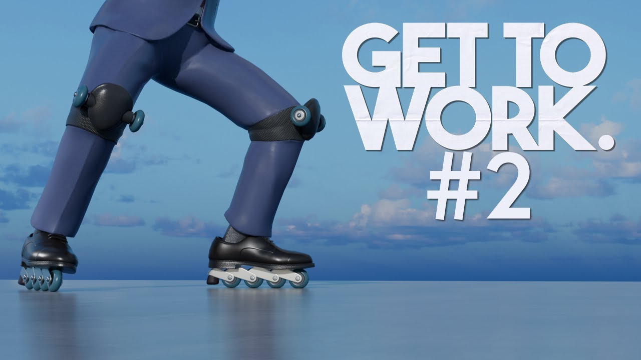 Get to Work - Part 2 - 🛼Work SMARTER, NOT Harder!📈 - YouTube