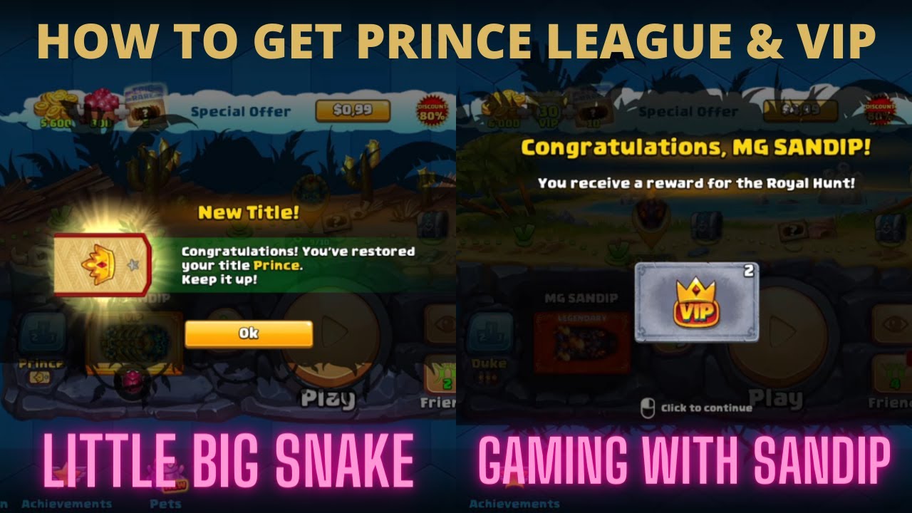 How to get prince League & VIP || Little big snake || Gaming with ...