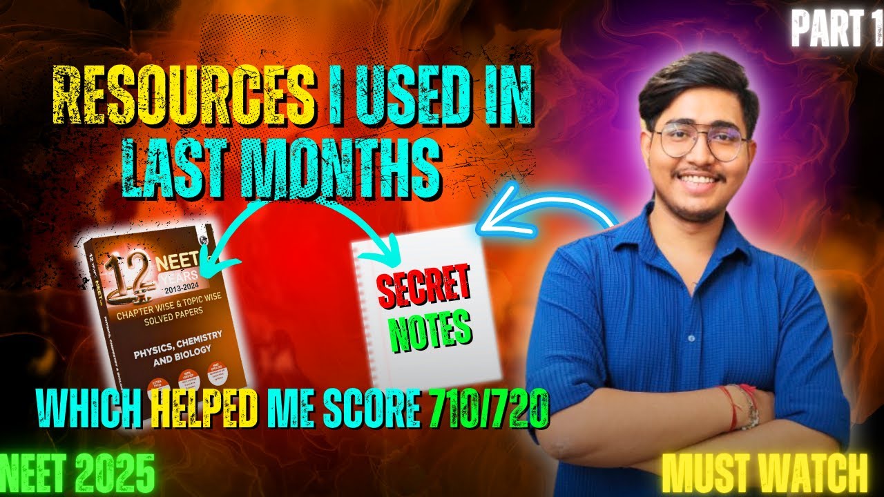 RESOURCES I used in LAST Months of my NEET 2024 to score 710/720 | NEET ...