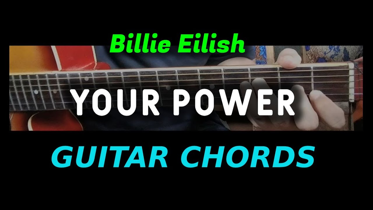Billie Eilish - Your Power - Guitar chords Tutorial - YouTube