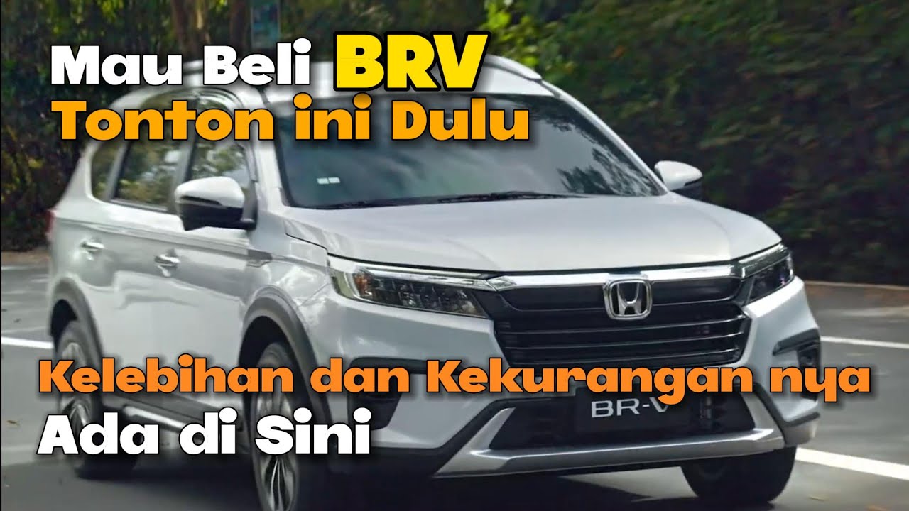 Honda All New BRV 2023 Semakin Elegant banyak kelebihannya - YouTube