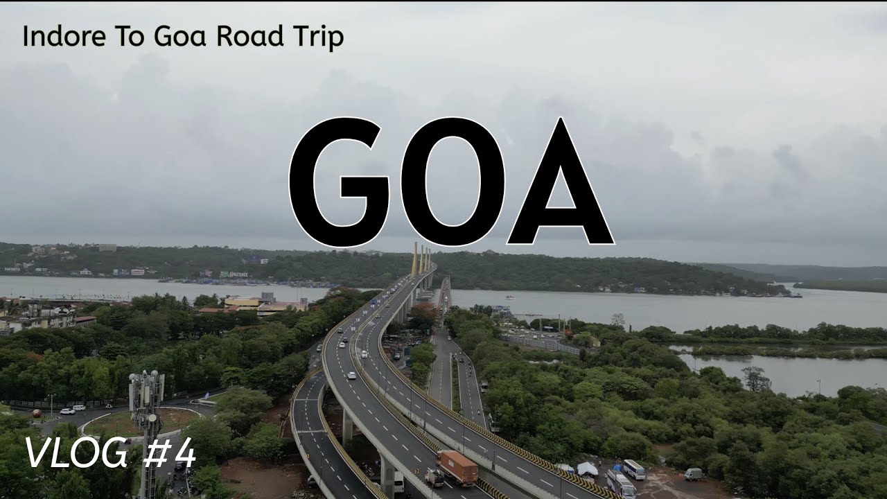 Vlog 4 : Goa | Indore to Goa Road Trip - YouTube