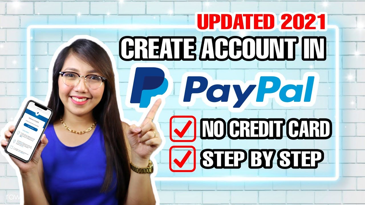 HOW TO CREATE PAYPAL ACCOUNT WITHOUT CREDIT CARD OR ANY BANK ACCOUNT 2021 STEP BY STEP GUIDE how-to-create-paypal-account-without-credit-card-or-any-bank-account-2021-step-by-step-guide