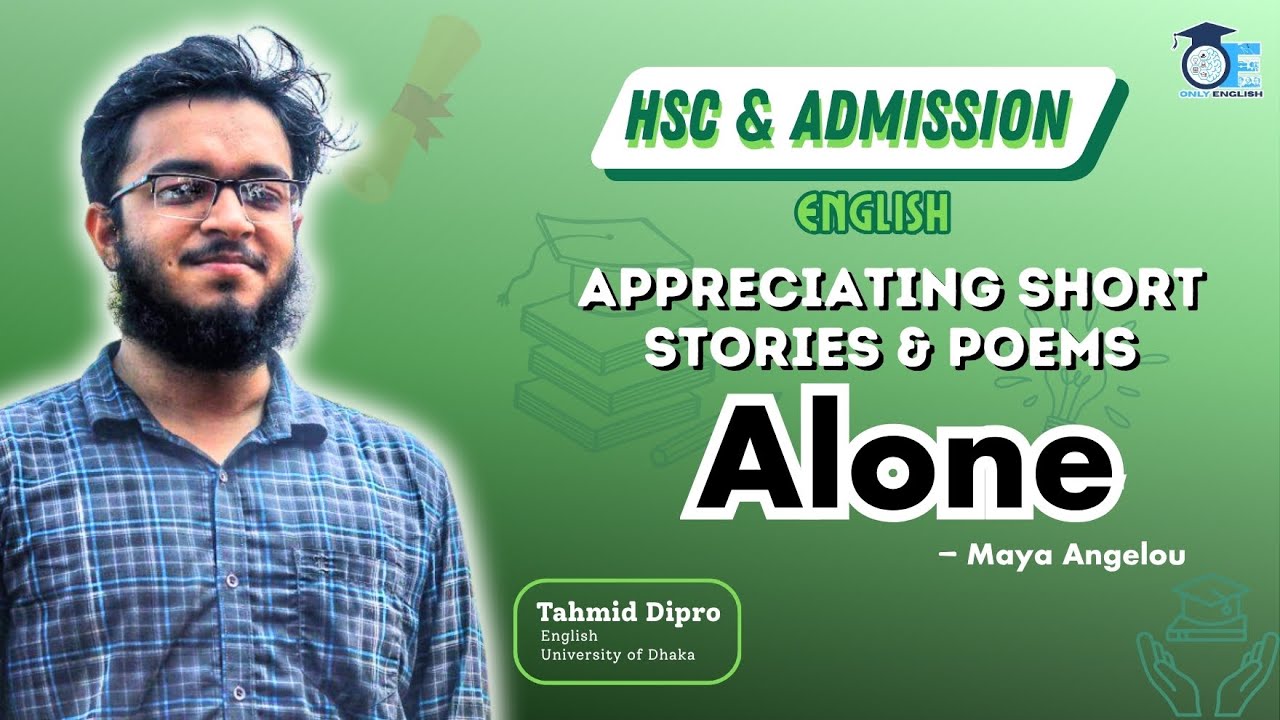 Alone (Maya Angelou) || English 1st Paper || Tahmid Dipro (DU) # ...