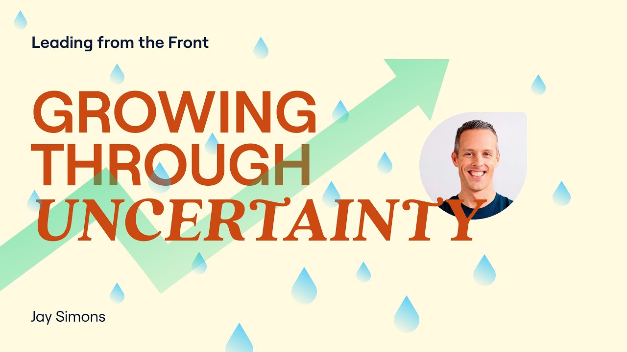 Growing Through Uncertainty with former Atlassian President Jay Simons ...