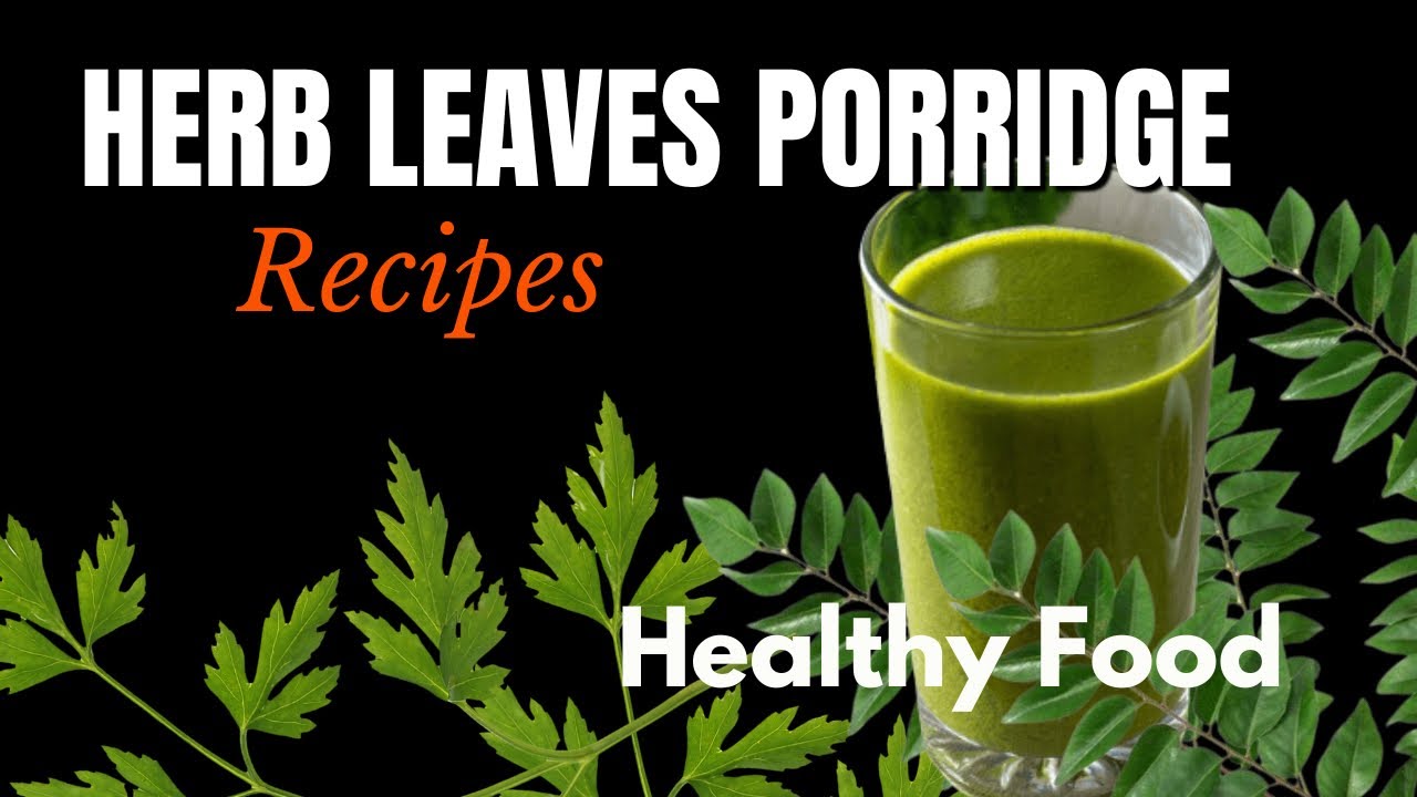 Herbal Leaves Porridge recipes | How To Make Kolakada | Healthy Food ...