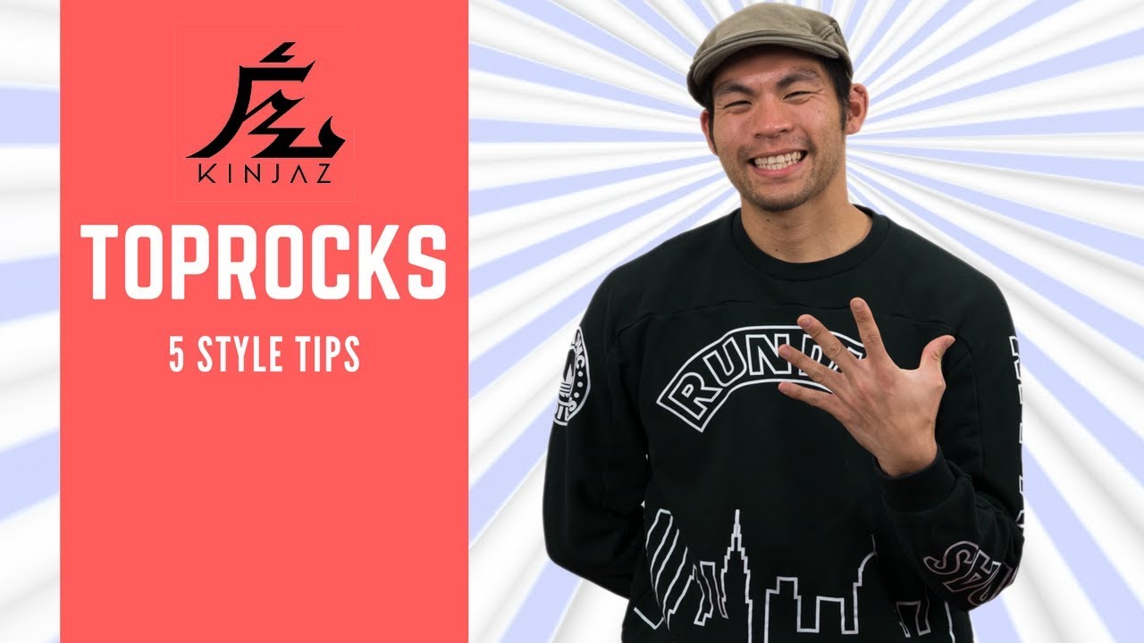 How To Breakdance - Toprock - 5 Style Tips (Easy Ways to Create Style ...