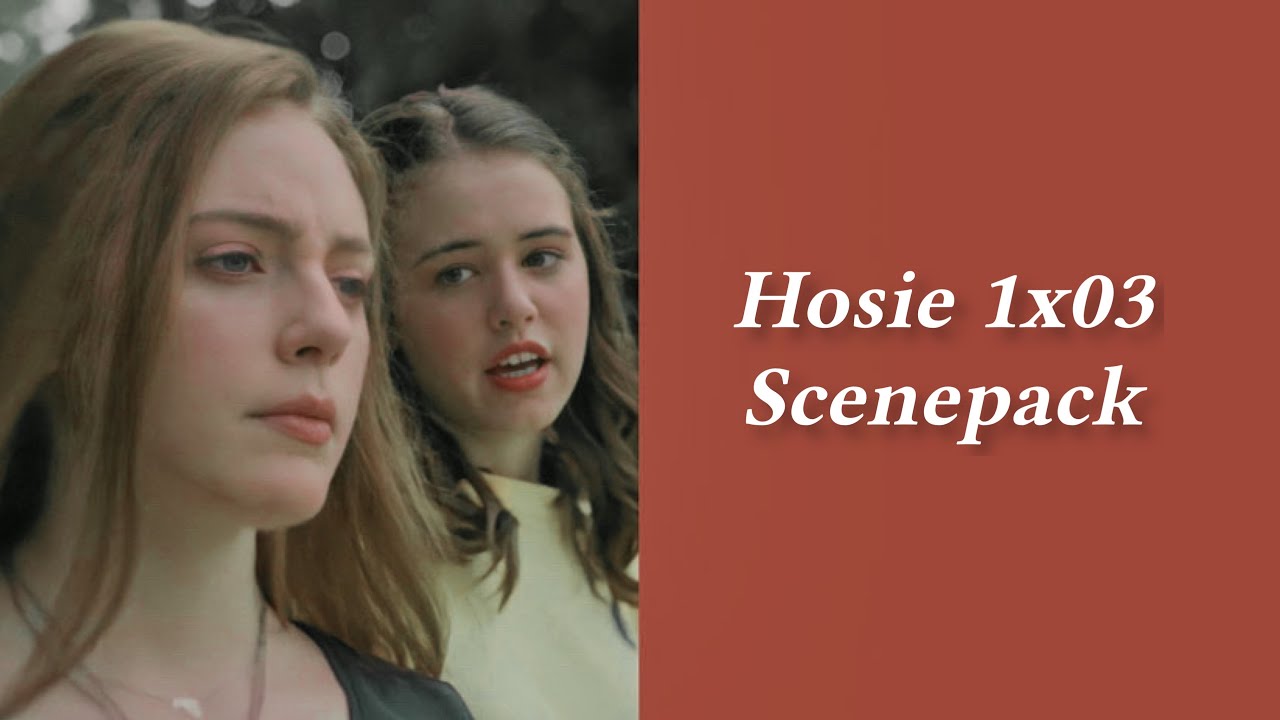 Hosie 1x03 Scenepack (Logoless + HD) - YouTube