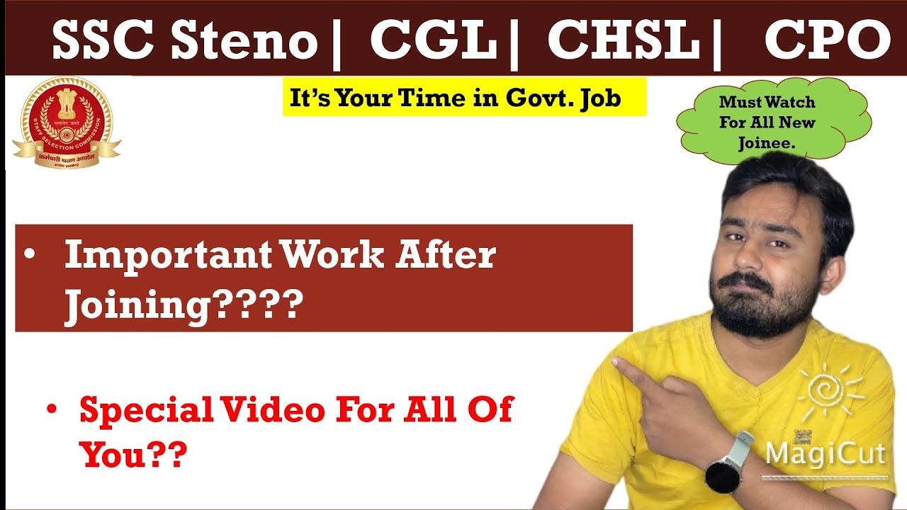 Important work After Joining in Central Govt. Departments SSC Joining ...
